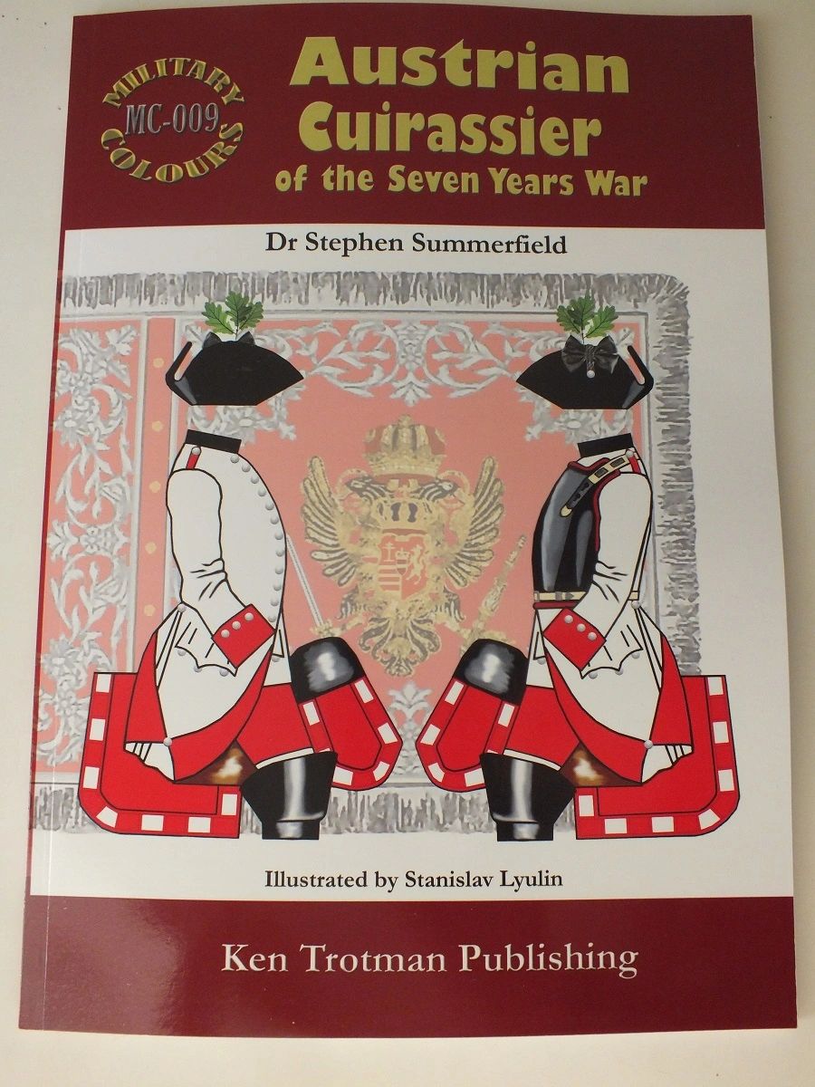 Austrian Cuirassier of the Seven Years War (Ken Trotman Military ...