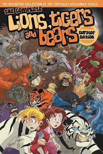0. The Complete Lions, Tigers, and Bears: Curator Edition HC