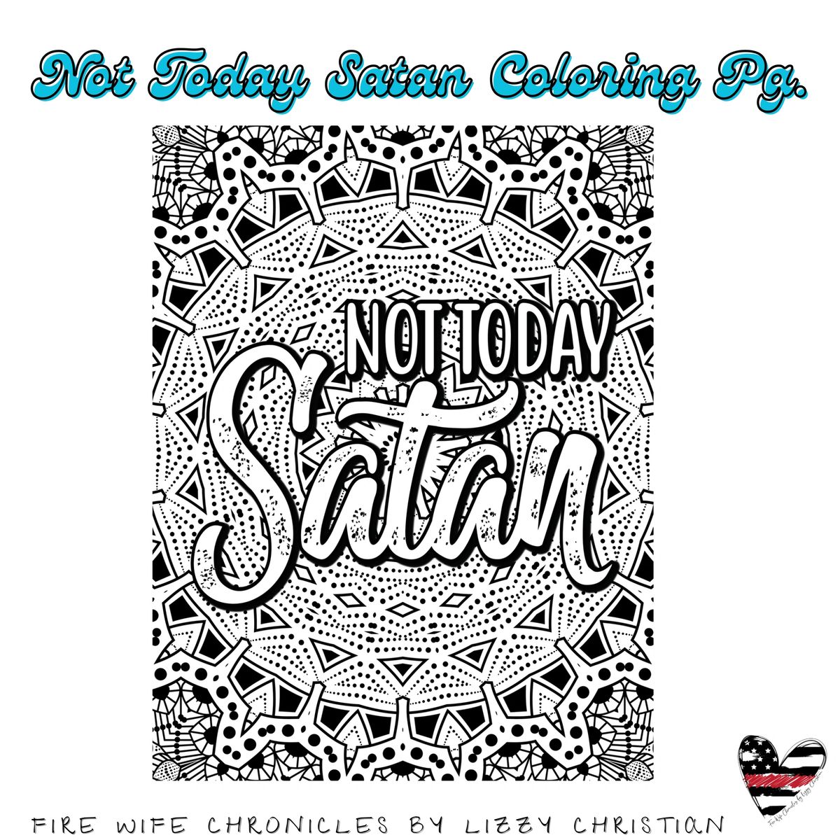 Not Today Satan Coloring Page