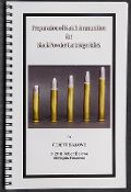 Prep of Match Ammunition for Black Powder Cartridge Rifles by Robert ...