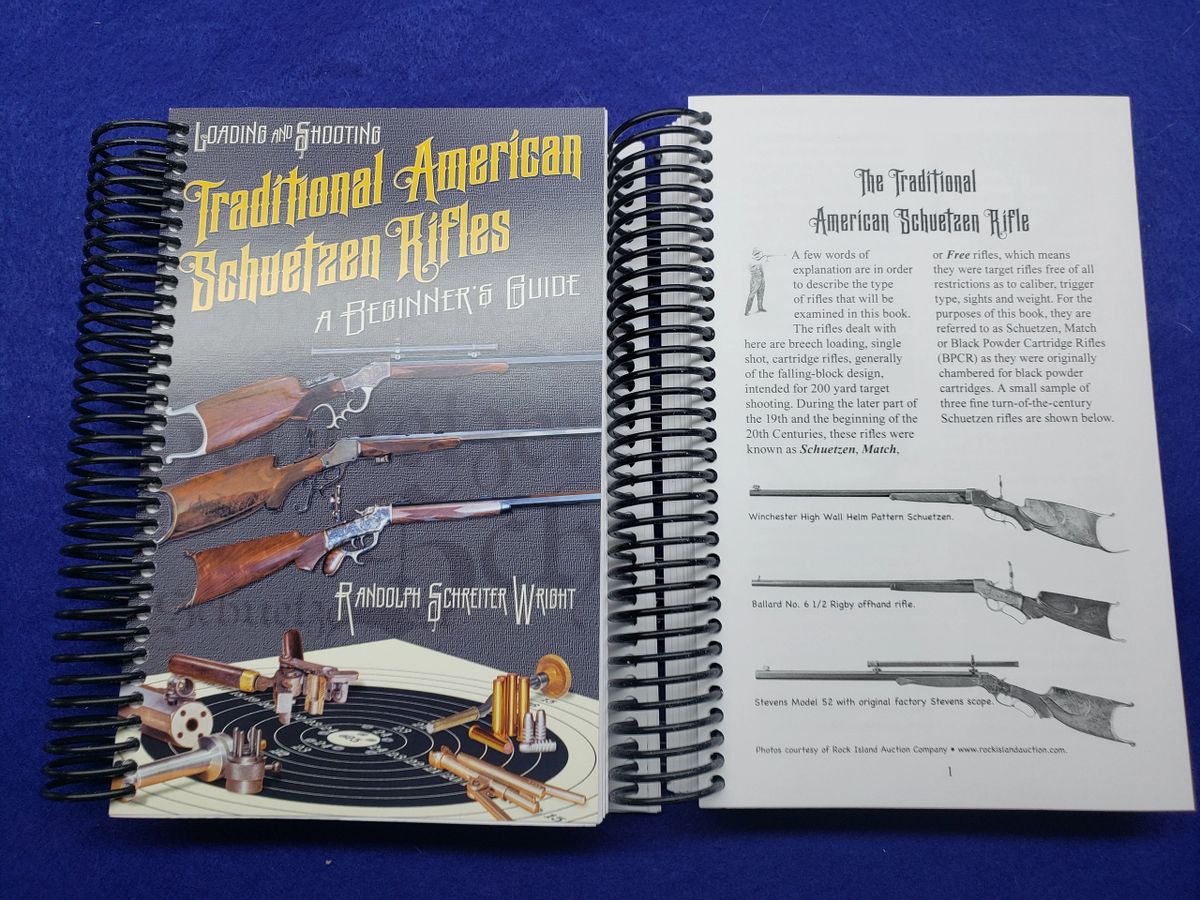 Loading And Shooting Traditional Schuetzen Rifles 3nd Ed. 2023 by Randy ...
