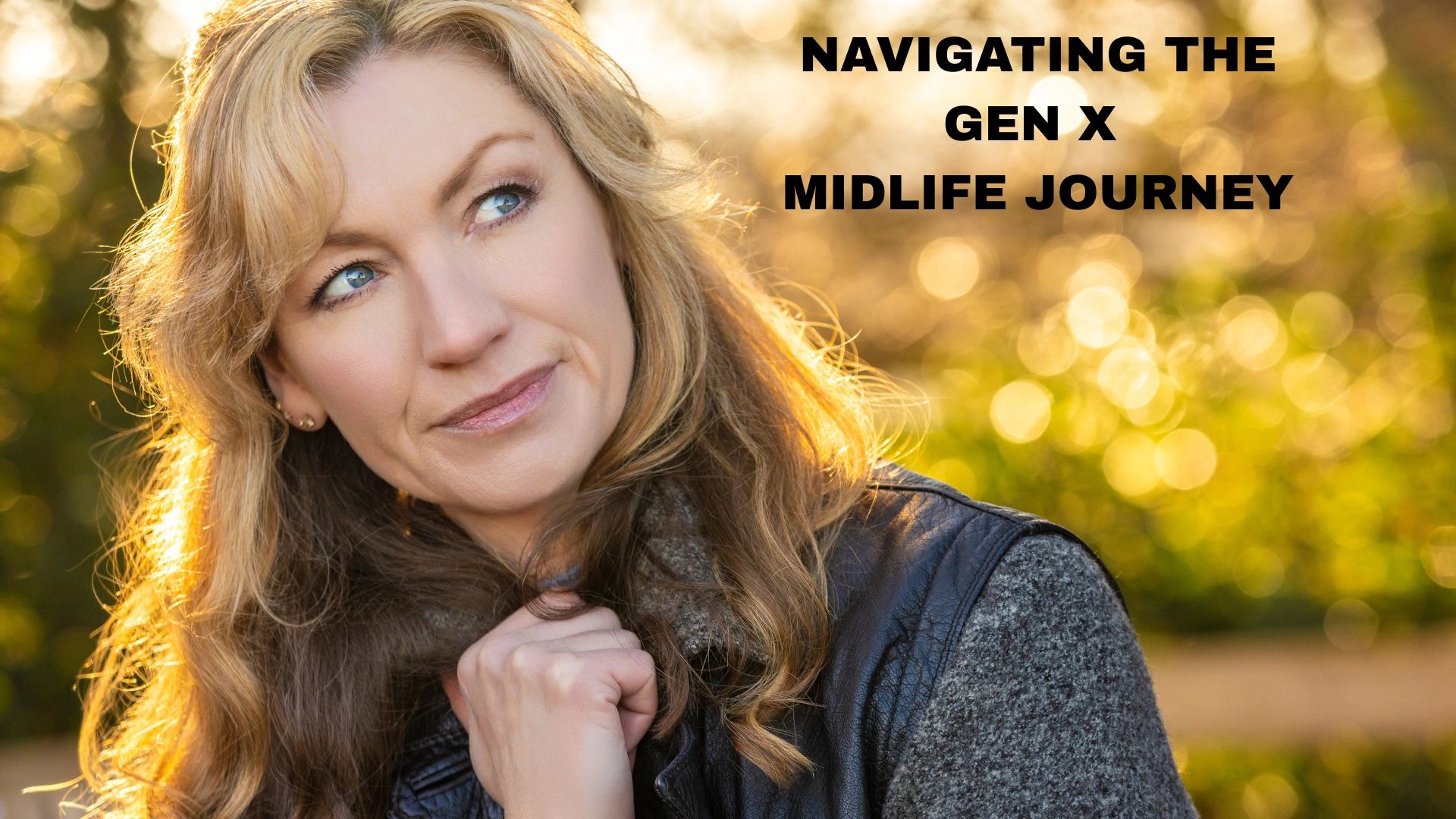 Rediscovering You: Navigating the Gen X Midlife Journey