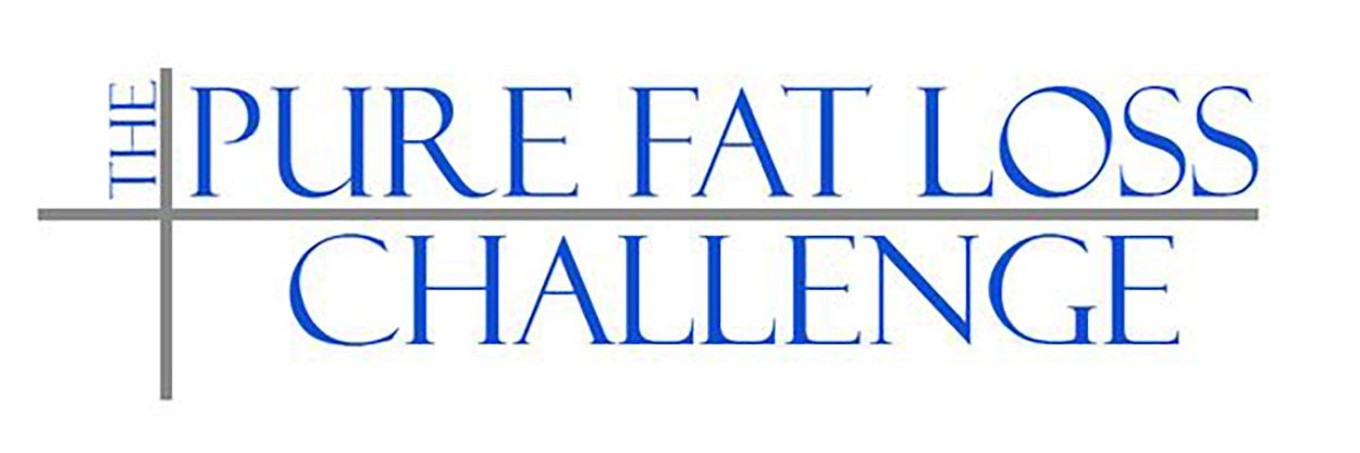 The Pure Fat Loss Challenge - Health and Fitness, Fat Loss