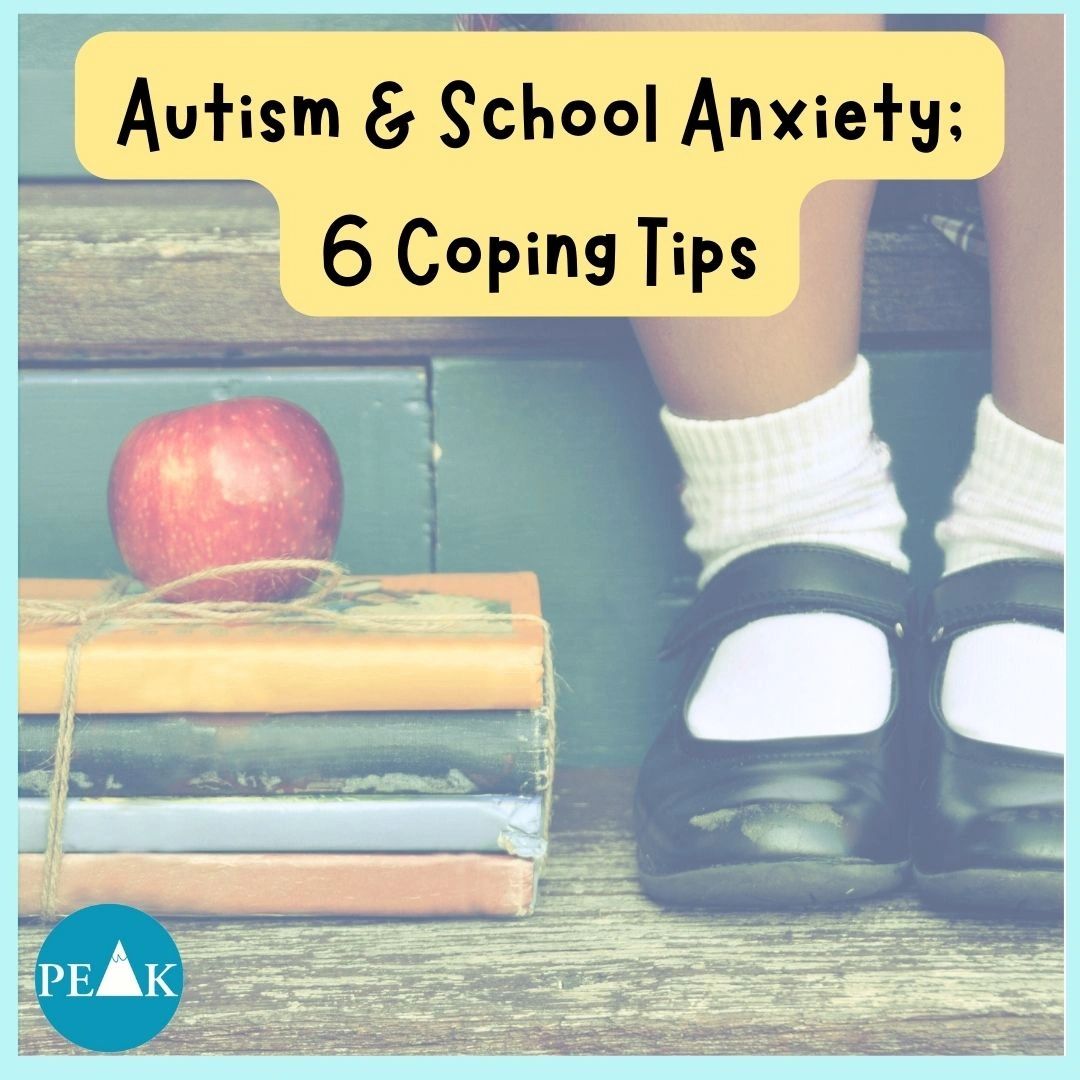 Autism and Anxiety at School; 6 Tips to Help Cope