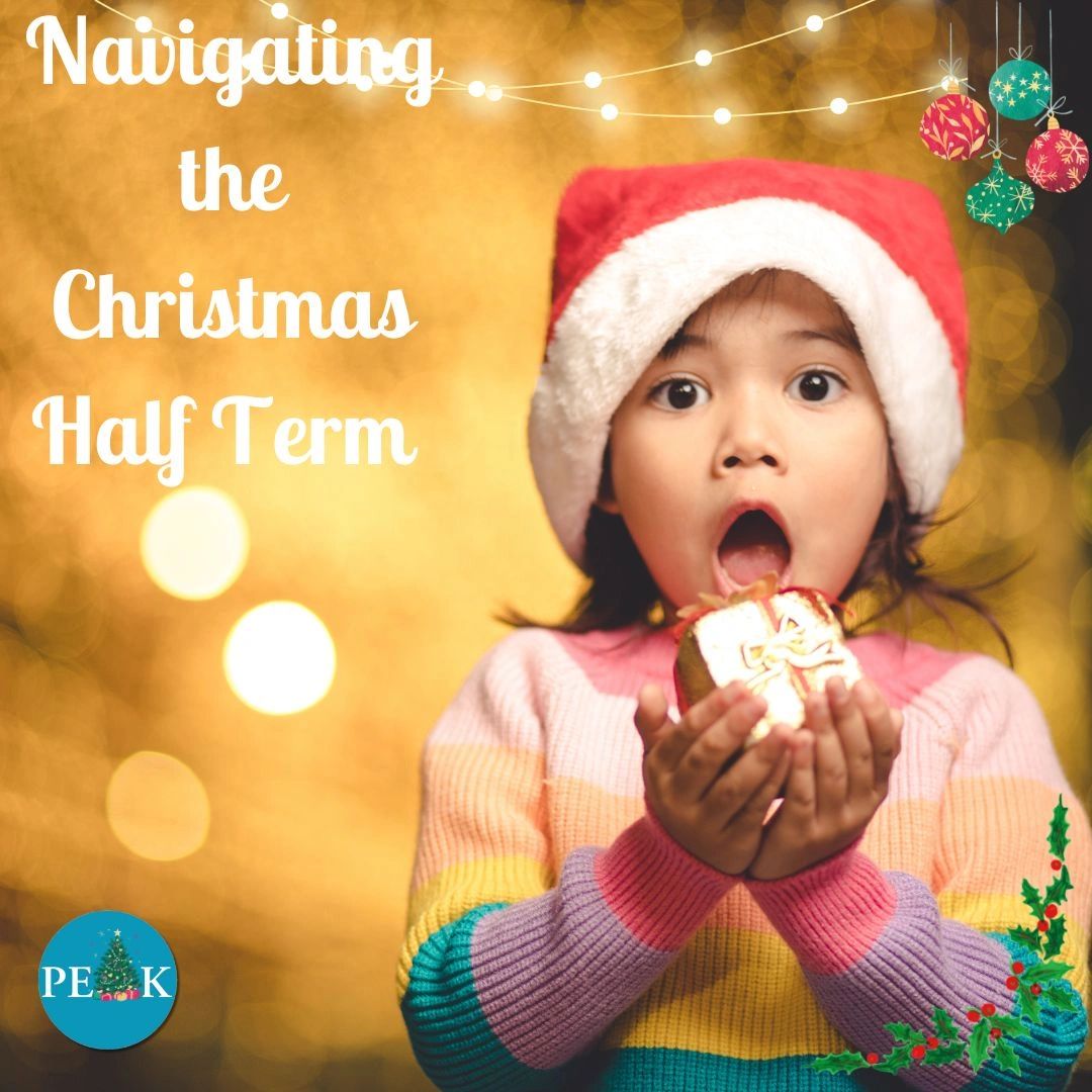 Navigating the Christmas Half Term