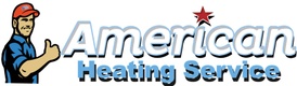 Heating and Air Conditioning Repair - AMERICAN HEATING SERVICE