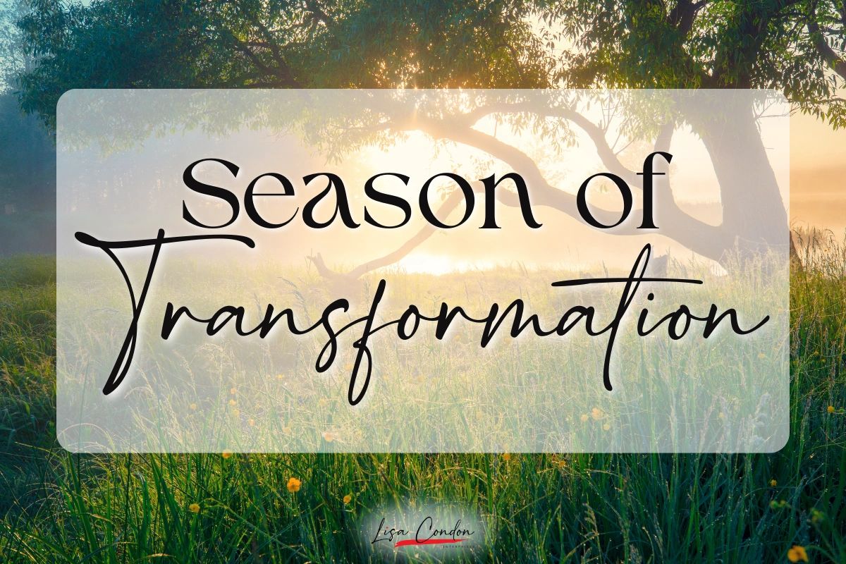 The Season of Transformation