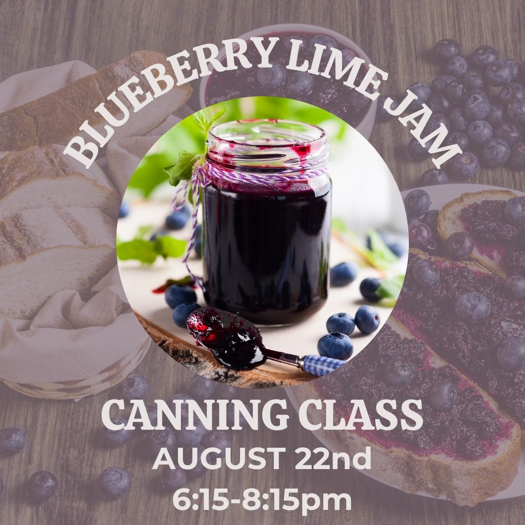 Canning Class: Blueberry Lime Jam
