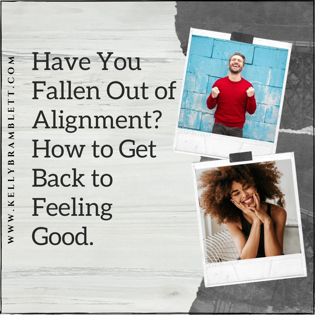 Have You Fallen Out of Alignment? How to Get Back to Feeling Good