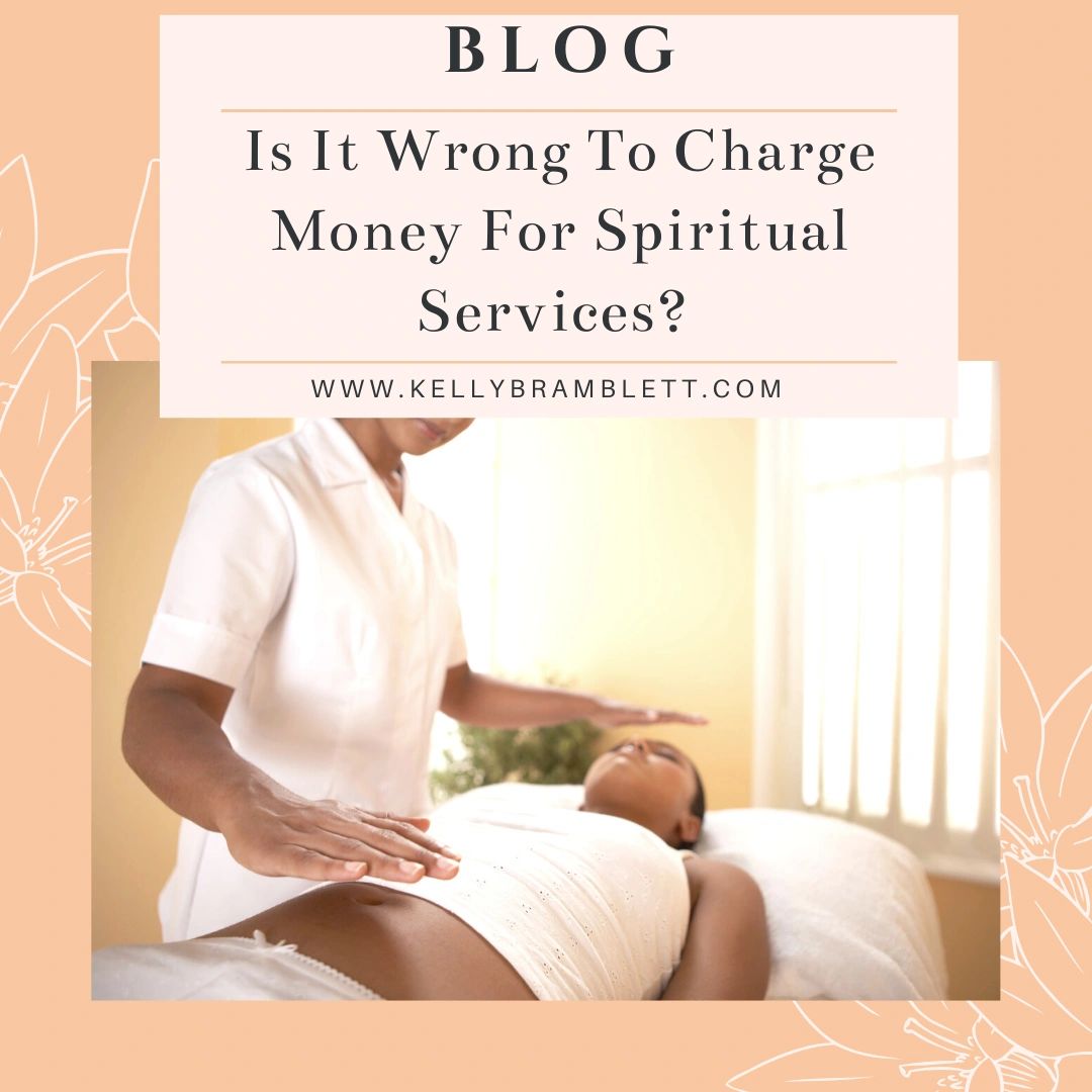 Is It Wrong To Charge Money For Spiritual Services?