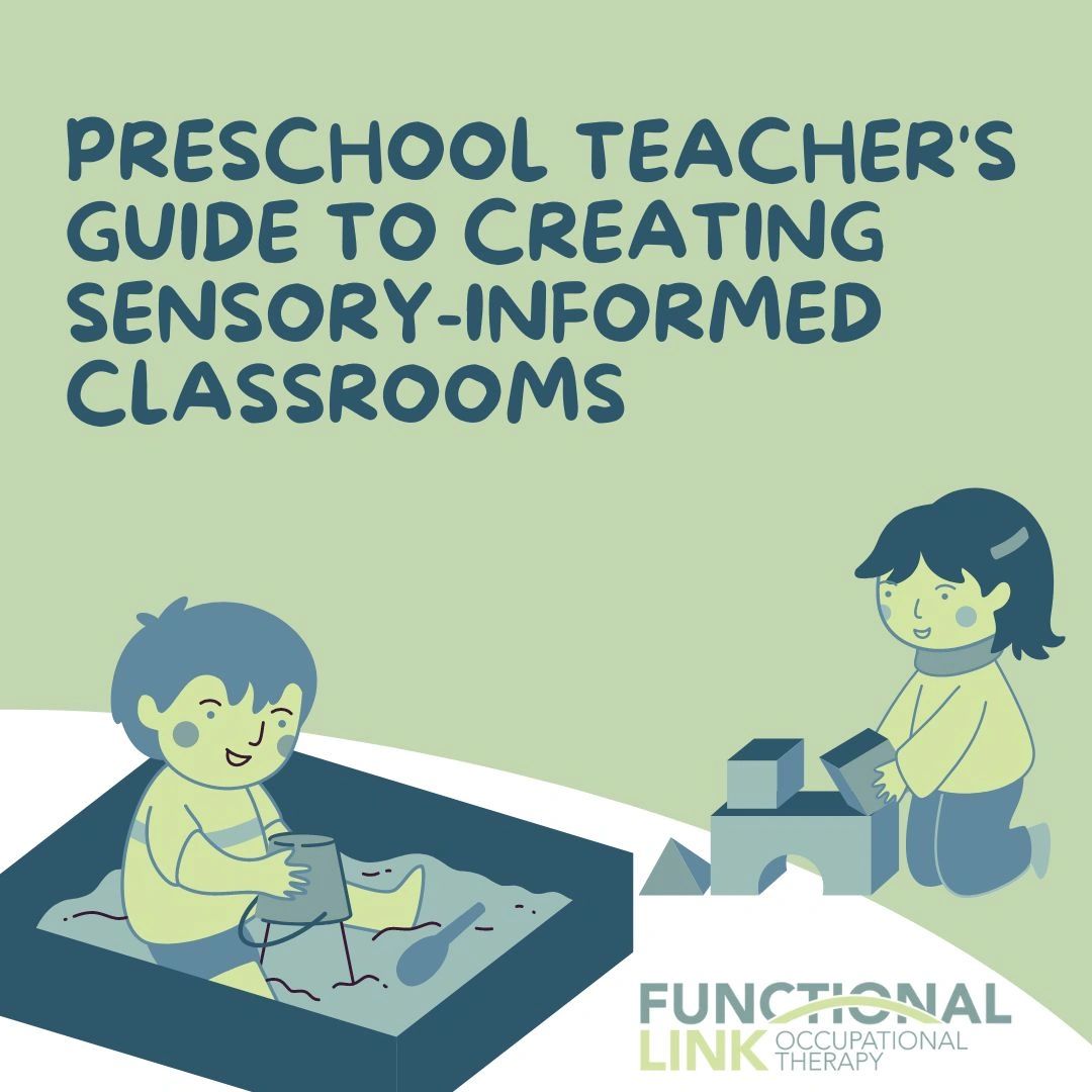 Preschool Teacher's Guide to Creating Sensory-Informed Classrooms