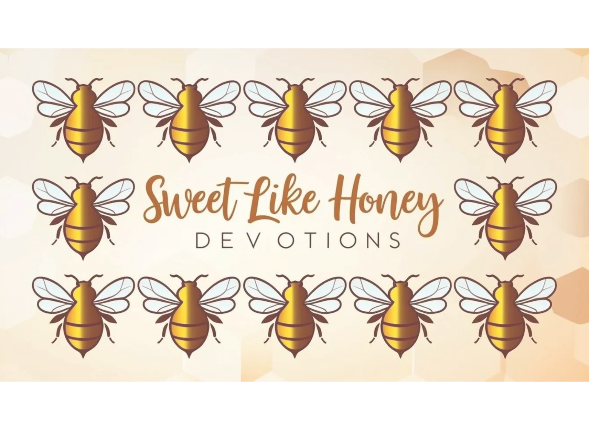 Sweet Like Honey Devotions
