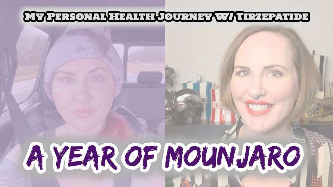 A Year on Mounjaro