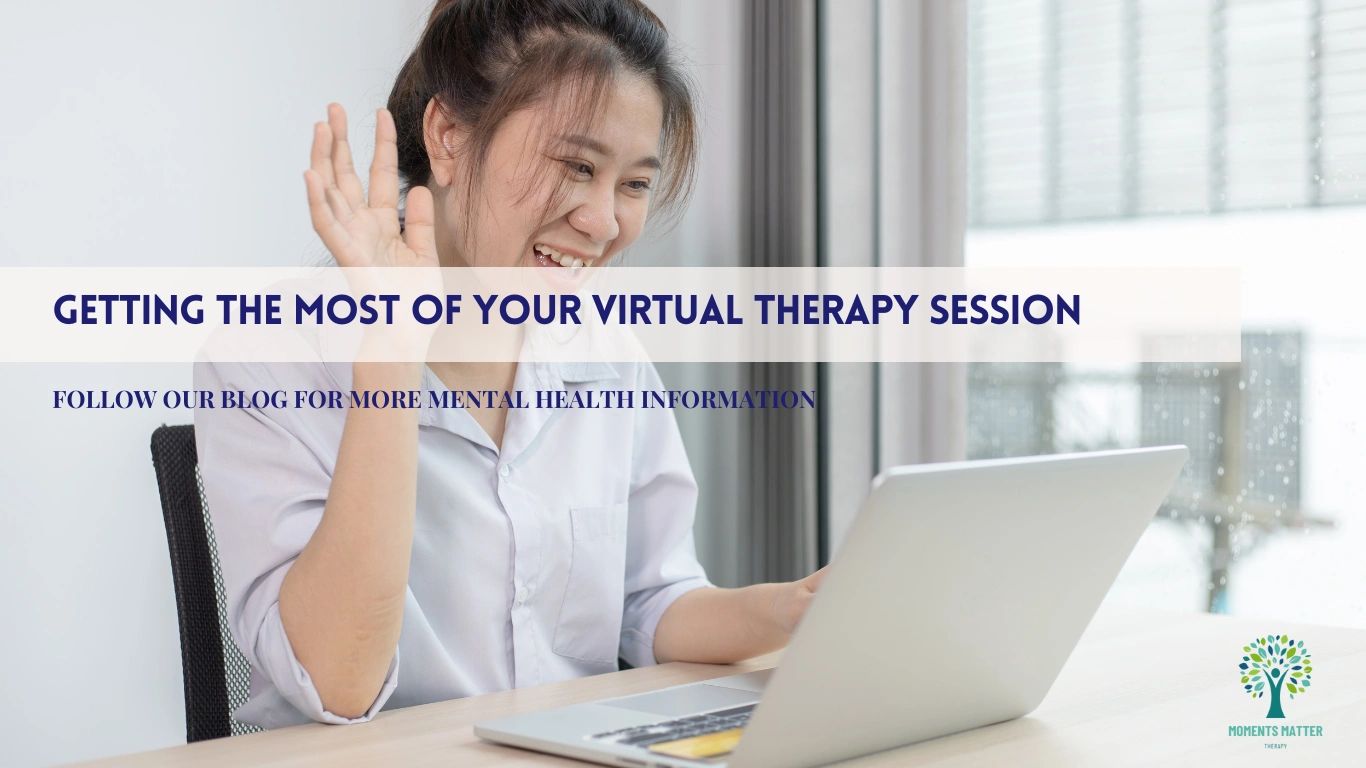 Getting The Most of Your Virtual Therapy Session