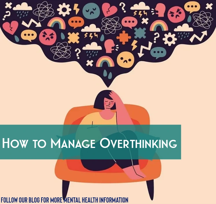 How to Manage Overthinking