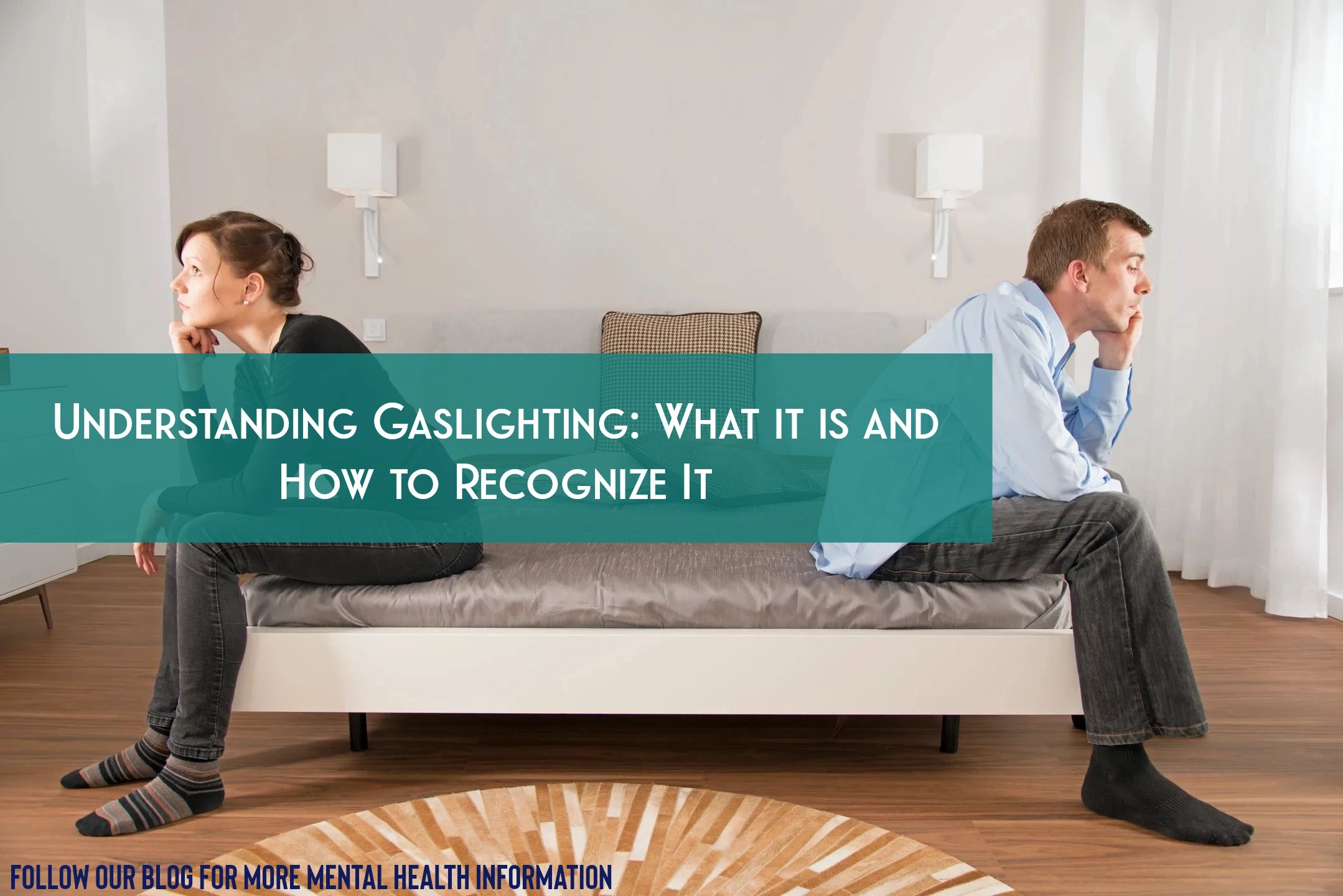 Understanding Gaslighting: What it is and How to Recognize It