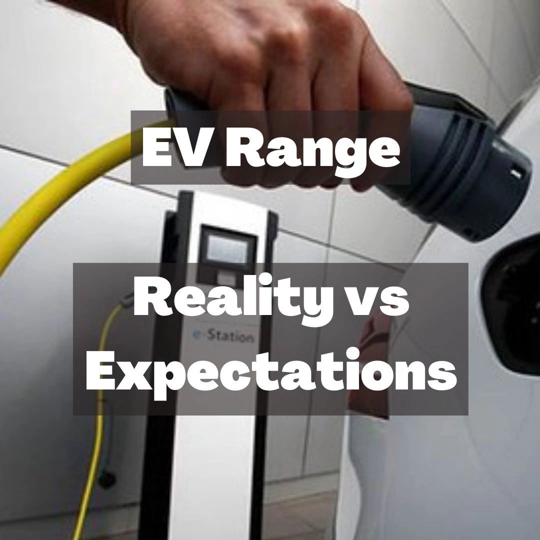 EV Range | How to Approach Customer Expectations vs Reality