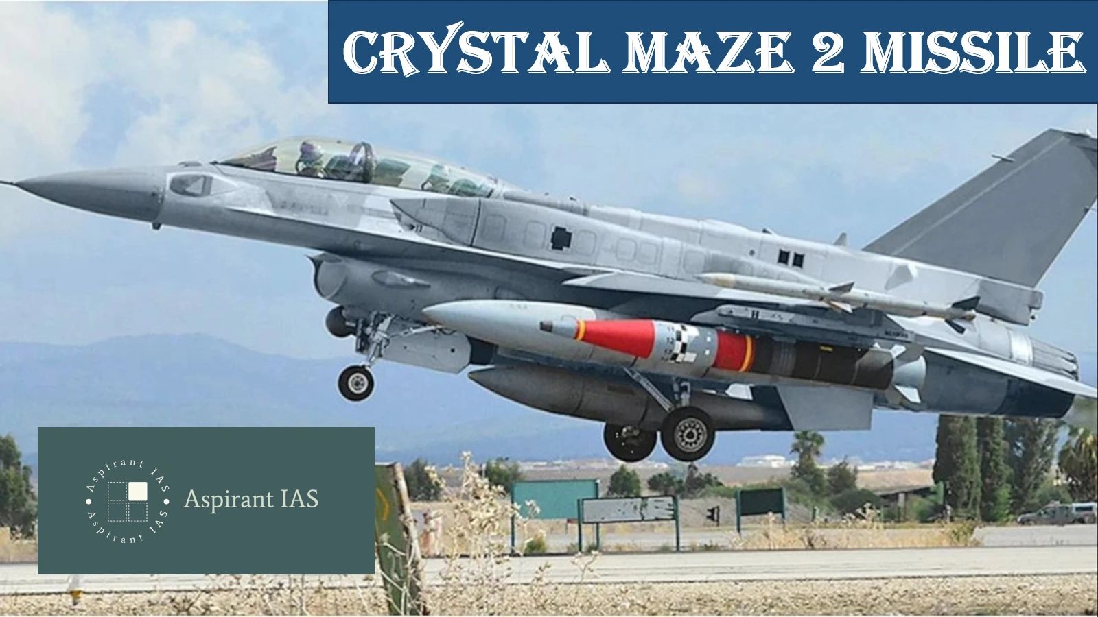 Crystal Maze 2: Enhancing India's Air Defense Capabilities