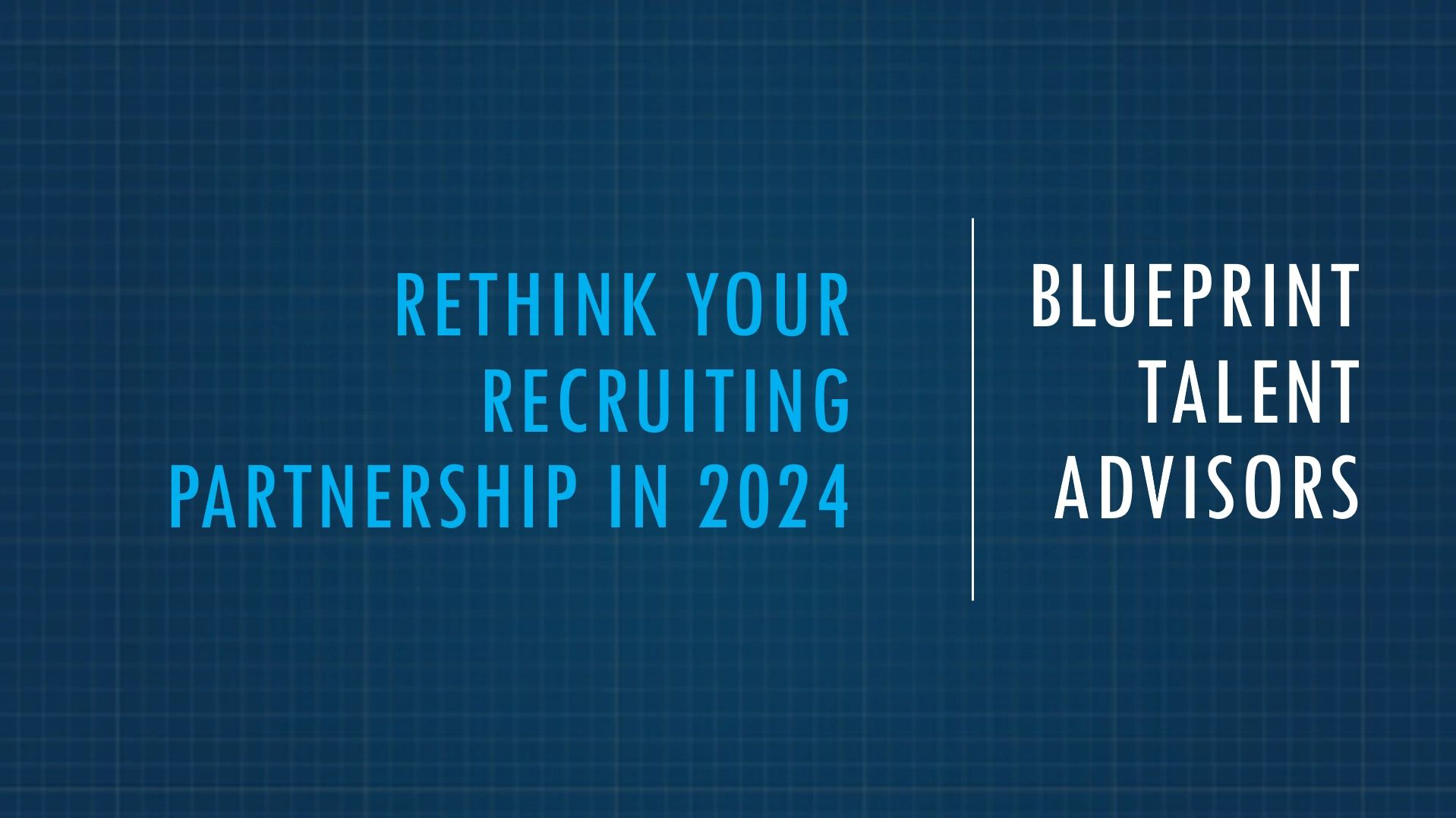 Rethink Your Recruiting Partnership in 2024
