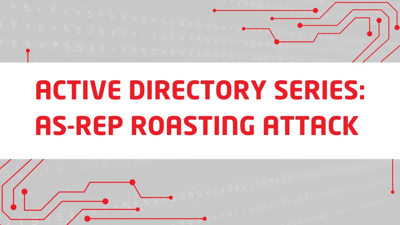 Active Directory Series: AS-REP Roasting Attack