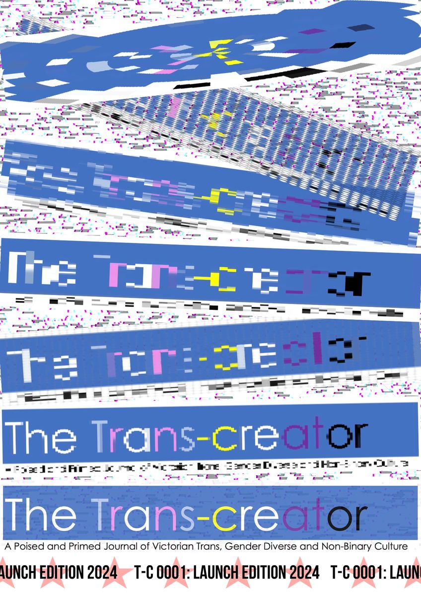 Order a copy to your door of the Launch Edition of the Trans-creator Zine!