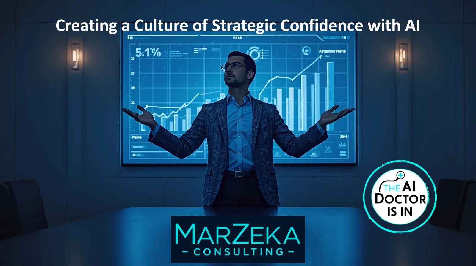 Creating a Culture of Strategic Confidence with AI