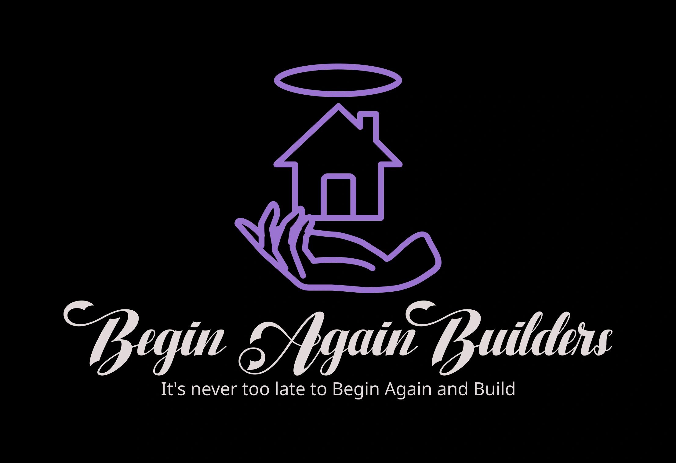 Begin Again Builders LLC