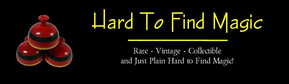 Hard To Find Magic - Antique Magic, Magician Supplies, Magic Tricks