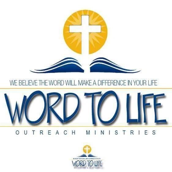 Word to Life Outreach Ministries
