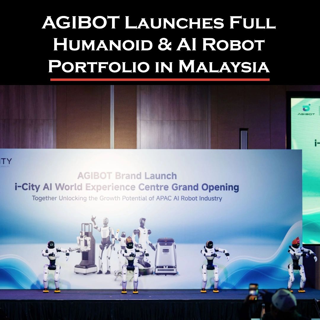 AGIBOT Launches Full Humanoid & AI Robot Portfolio in Malaysia