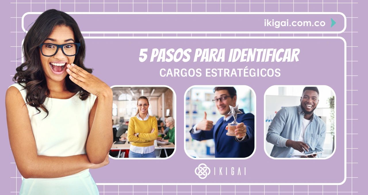 Estrategias para identificar roles claves y críticos en empresas