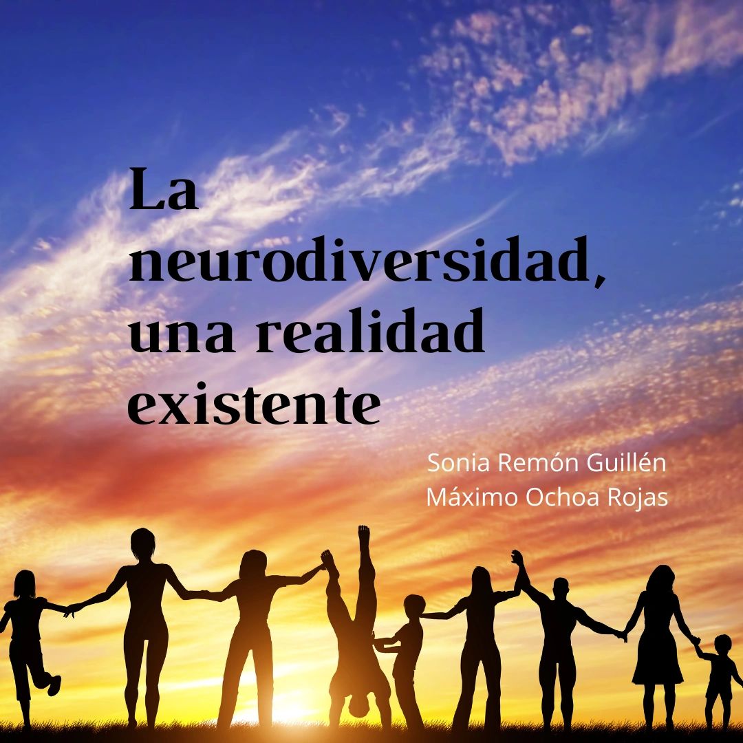 LA NEURODIVERSIDAD, UNA REALIDAD EXISTENTE