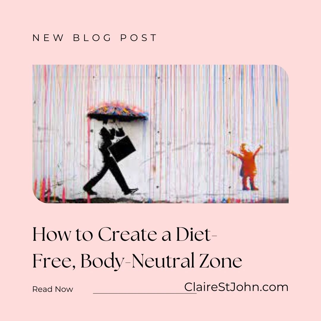 How (and why) to create an anti-diet, body-neutral zone