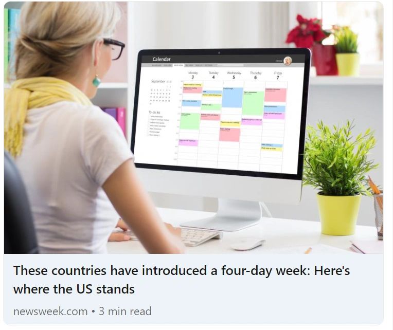 THE FOUR-DAY WORKWEEK IS GAINING MOMENTUM AROUND THE WORLD!