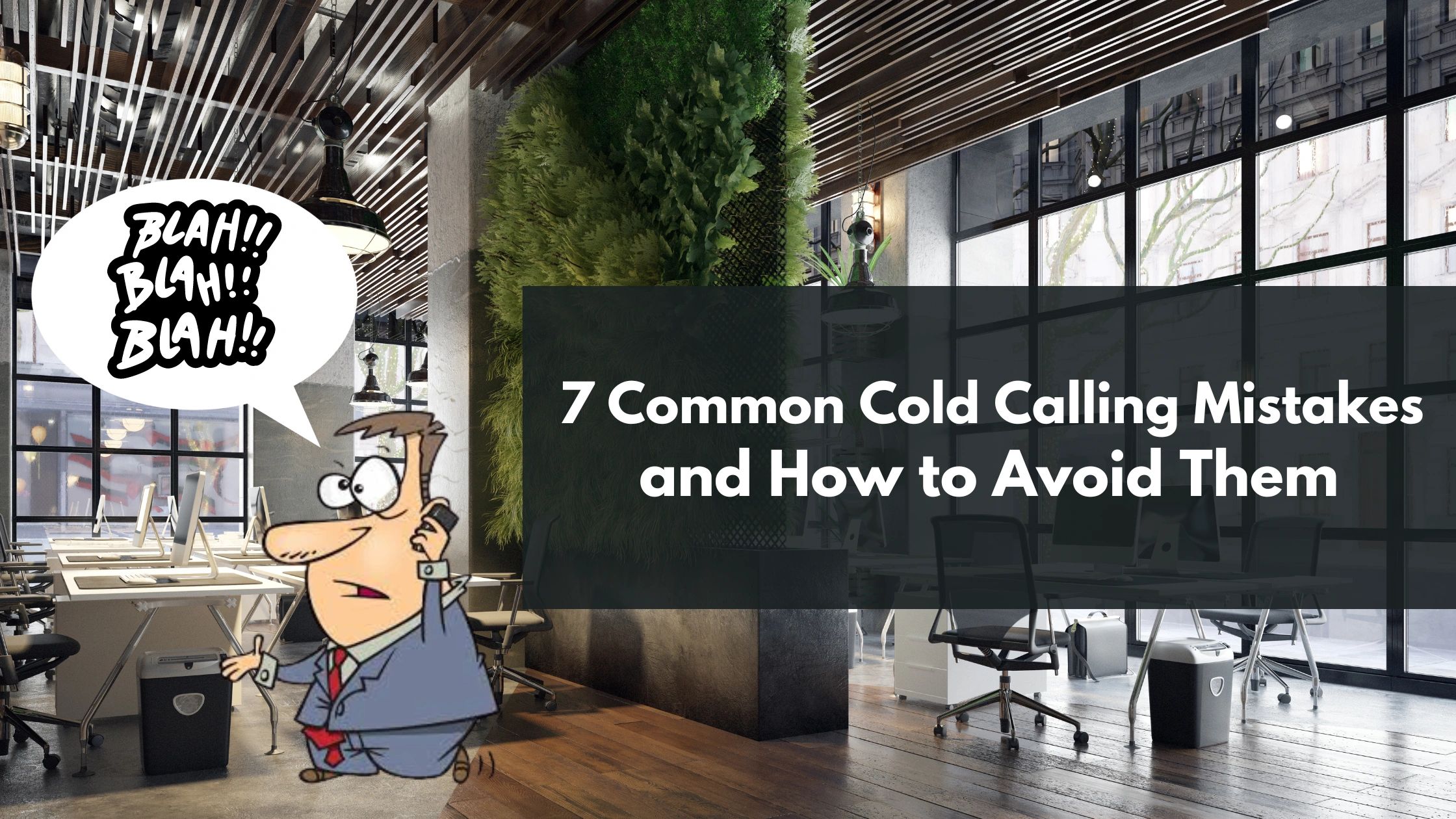 7 Common Cold Calling Mistakes and How to Avoid Them