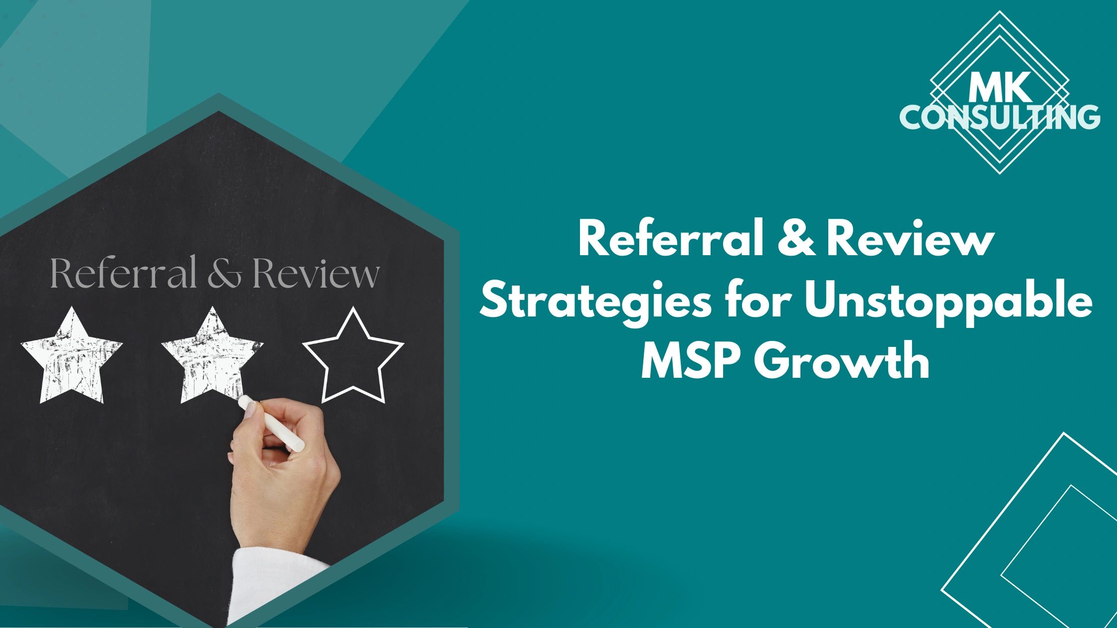 Referral & Review Strategies for Unstoppable MSP Growth