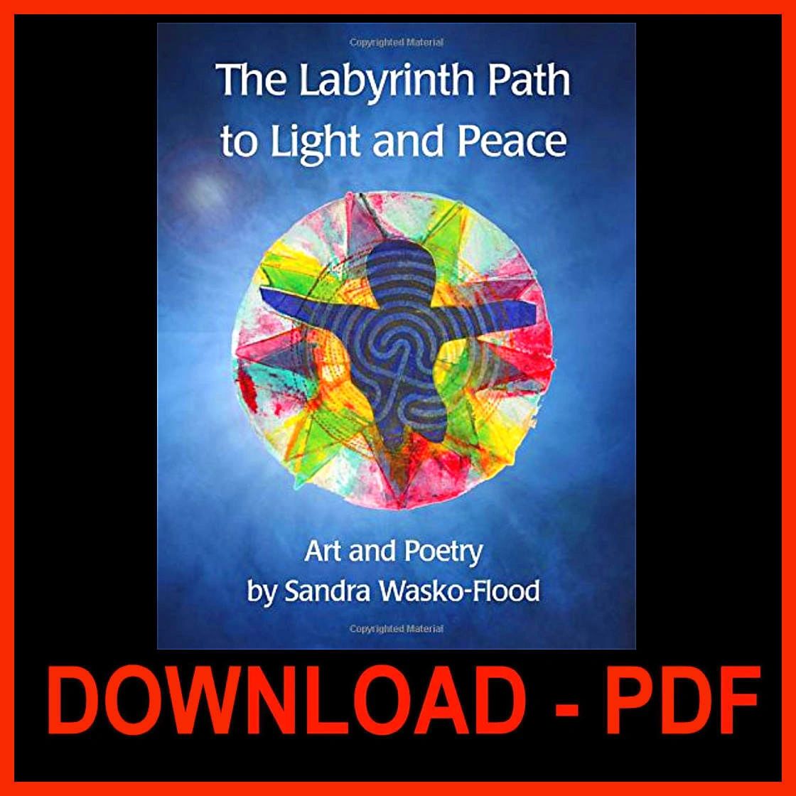 The Labyrinth Path to Light and Peace: Art and Poetry - PDF-BOOK (225 ...