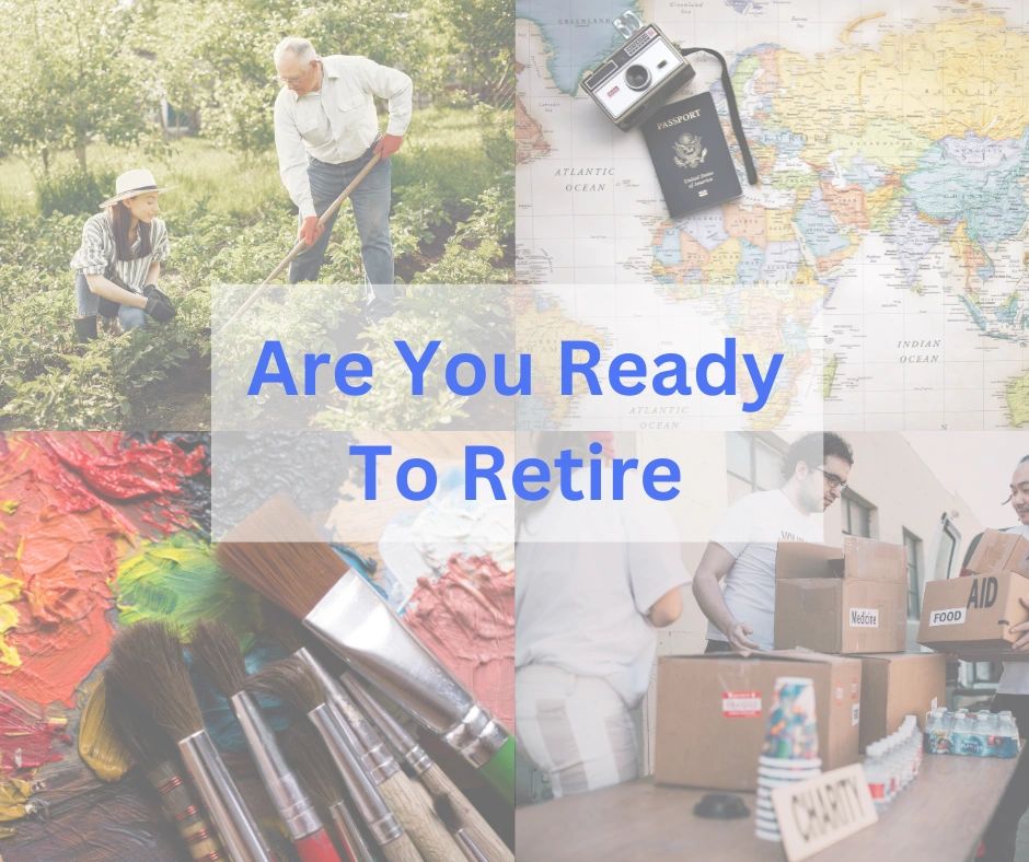Are You Ready To Retire?