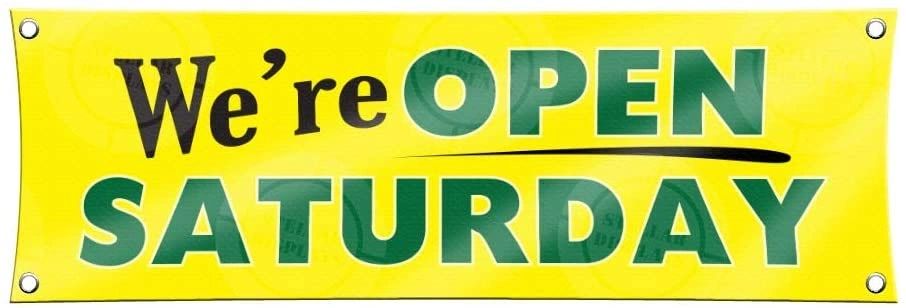 We are now open Saturday!