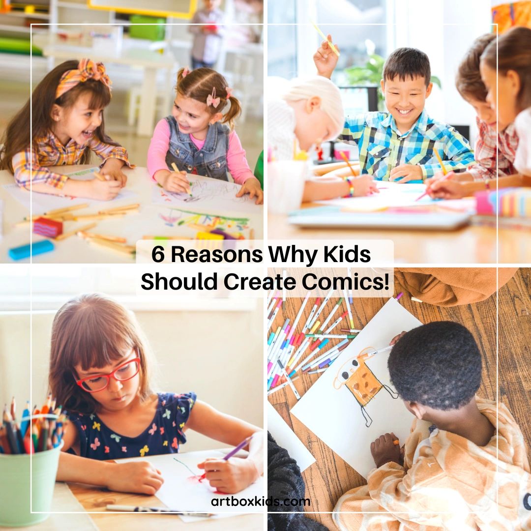 6 Reasons Why Kids Should Create Comics!