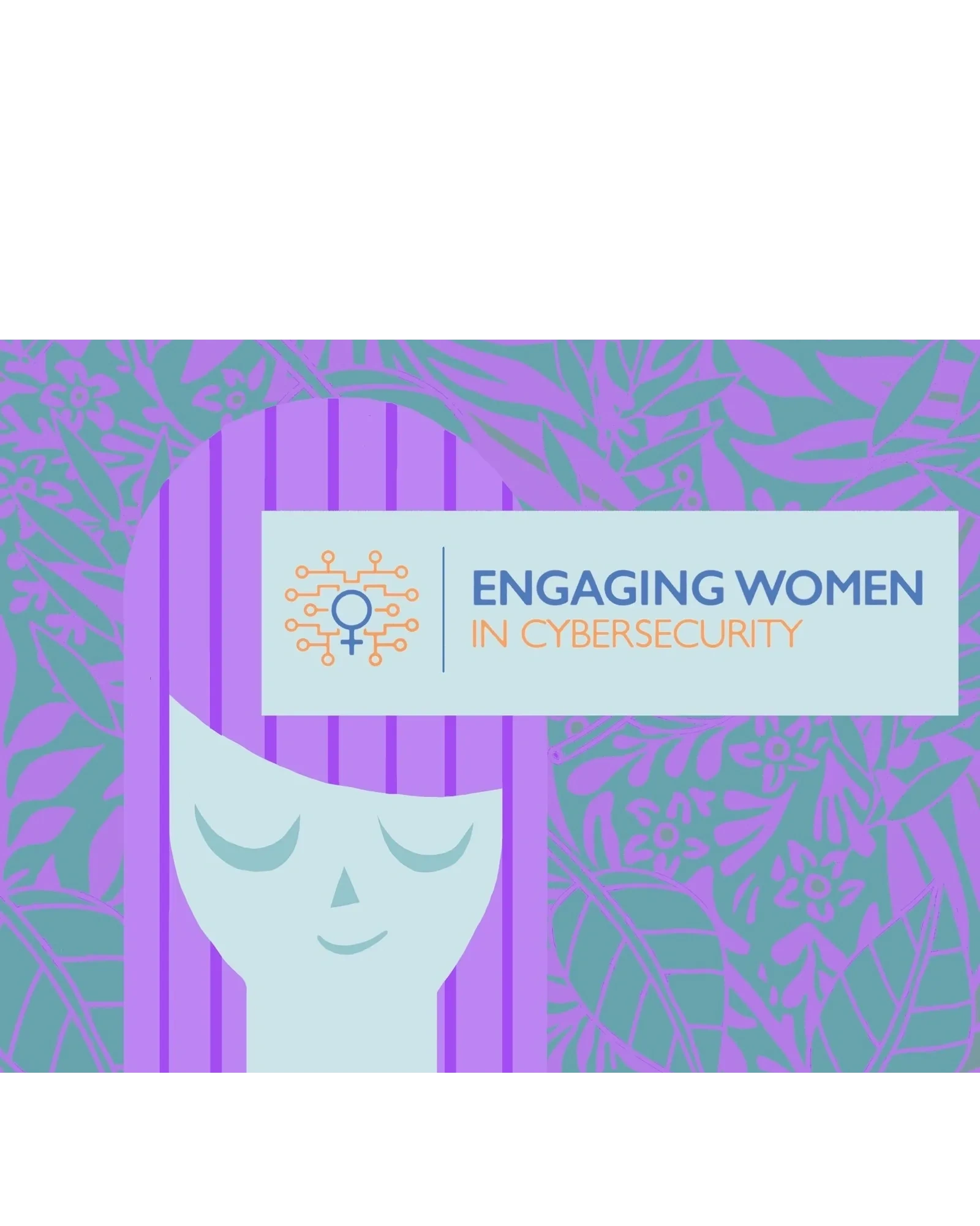 Empowering Women in Cybersecurity Through Diversity in Innovation