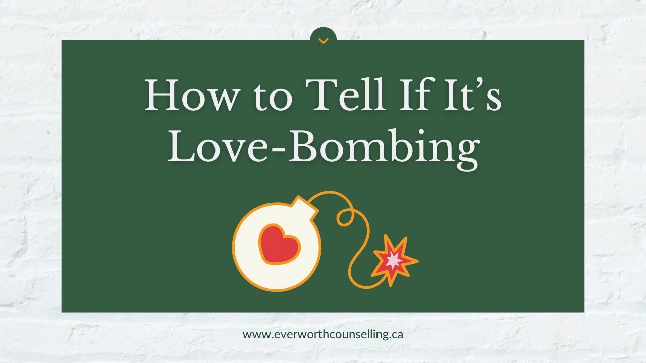 How to Tell If It’s Love-Bombing