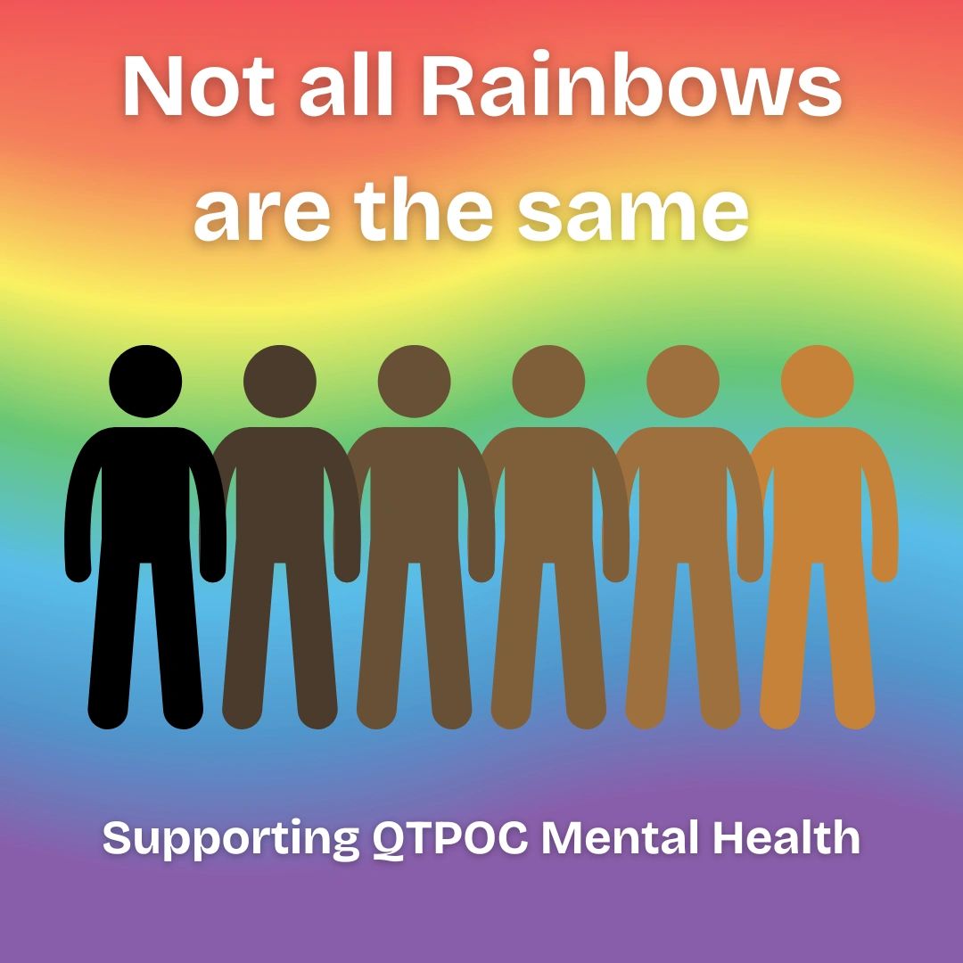 Not All Rainbows Are the Same: Supporting QTPOC Mental Health