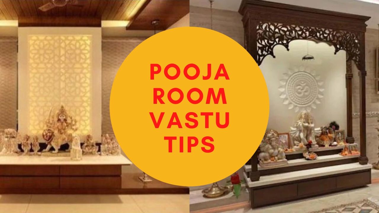 Vastu Tips for the right placement of pooja room in your house