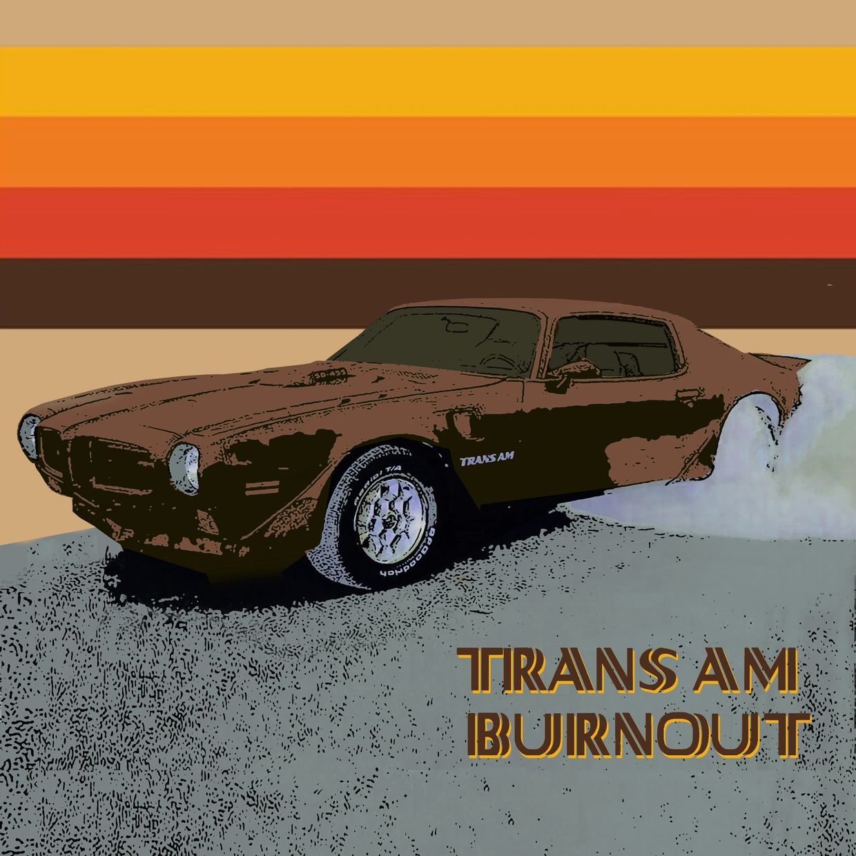 TRANS AM BURNOUT