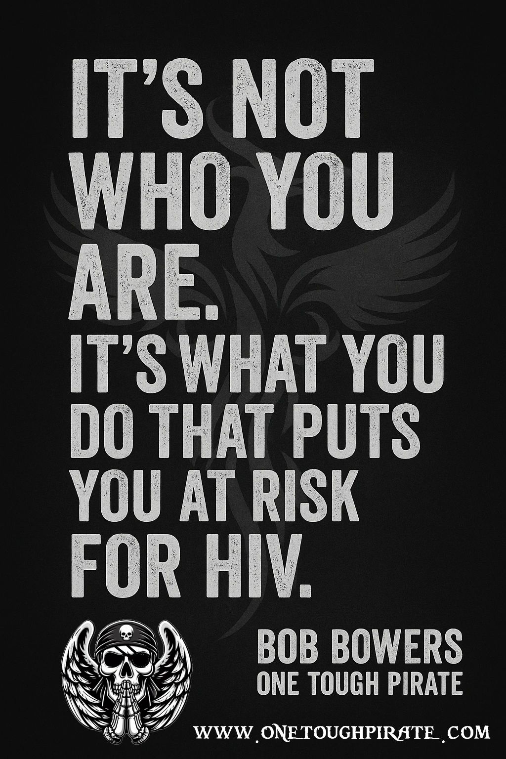 Not Who You Are — What You Do Puts You at Risk for HIV