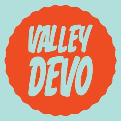 Valley Devo