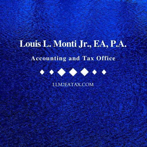 Louis L. Monti Jr., EA, PA Accounting and Tax Office - Tax Preparation ...