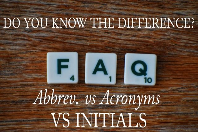 The Difference: Abbreviations vs Acronyms vs Initials