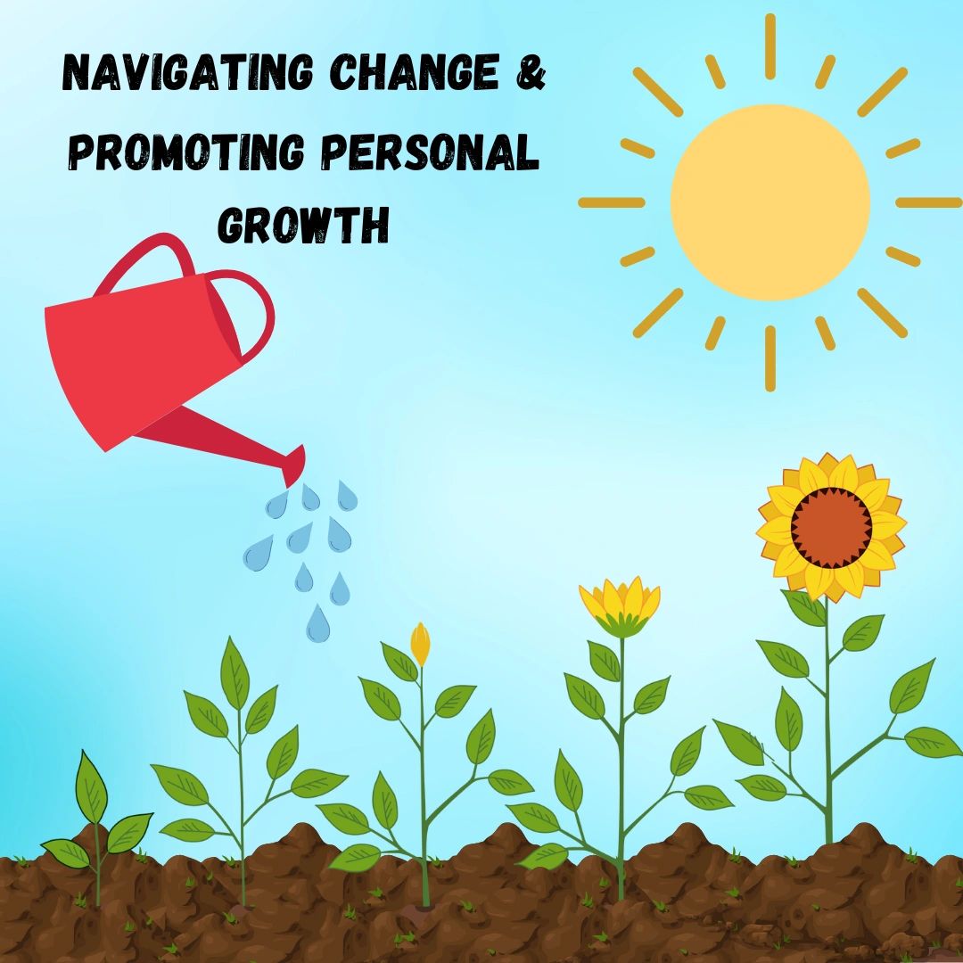Navigating Change: Promoting Personal Growth